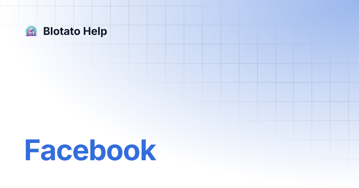 Facebook | Blotato Help